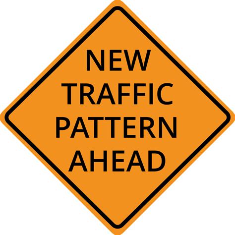Image result for Traffic Pattern Change Sign