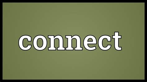 Image result for Define Connect