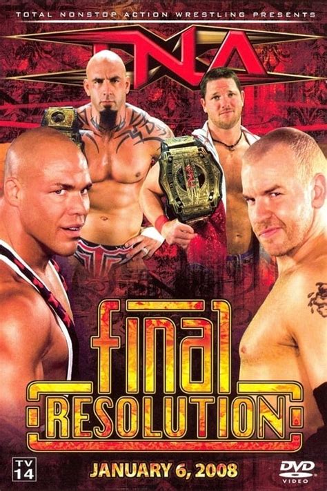 Image result for Final Resolution (January 2008) TNA Final Resolution 2008 Highlights