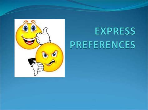 Image result for How to Express Preferences