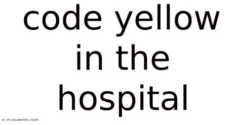 Image result for Code Yellow Alert