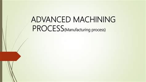 Image result for Advanced Machining Process