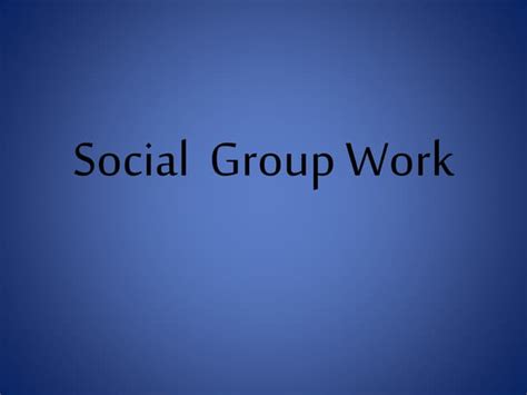 Image result for Introduction to Group Work