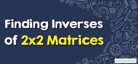 Image result for Finding the Inverse of a Matrix 2X2 Iterative Method