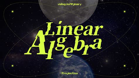 Image result for Linear Algebra Projection Matrix