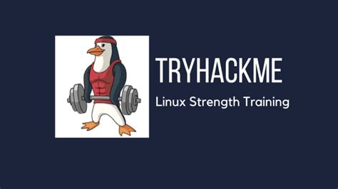 Image result for Linux Strength Training Tryhackme