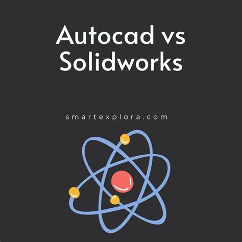 Image result for AutoCAD vs SolidWorks