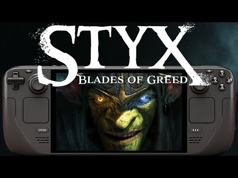 Styx Blades of Greed Steam Deck Performance First Look: NEW 2026 Stealth Action Adventure