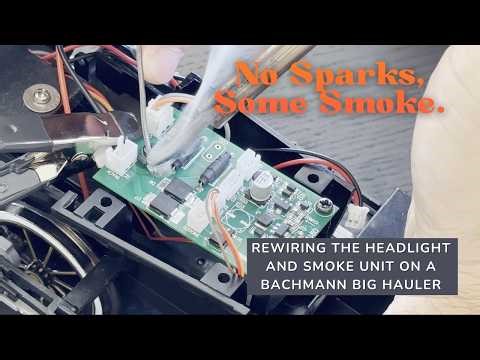 Part 2 - How to Replace the Chassis and Rewire Headlight and Smoke Unit on a Bachmann Big Hauler