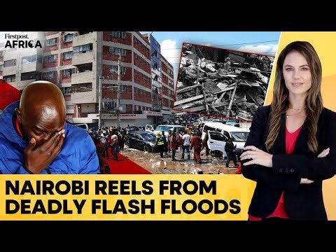 Kenya Flood Disaster: At Least 45 Dead As Rains Batter Nairobi And Beyond | Firstpost Africa | N18G