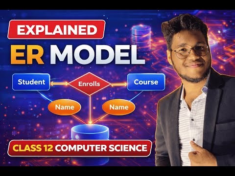 Entity Relationship (ER) Modelling CLASS 12 COMPUTER SCIENCE SEM 4 WBCHSE