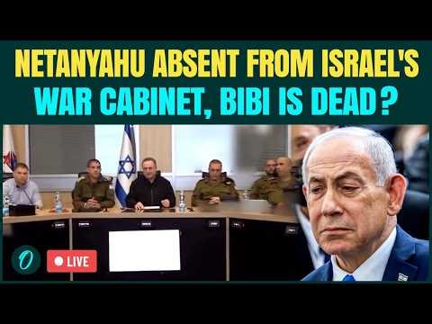 Netanyahu "KILLED" By Iran LIVE: Israeli PM Absent From Israeli War Cabinet | BIBI Gone Missing?