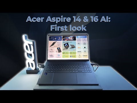 Acer Aspire 14 AI and 16 AI First Look