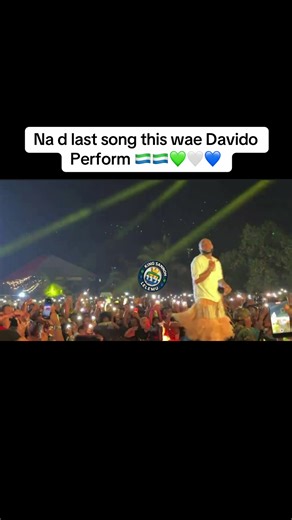 Davido's Last Performance Song in Sierra Leone