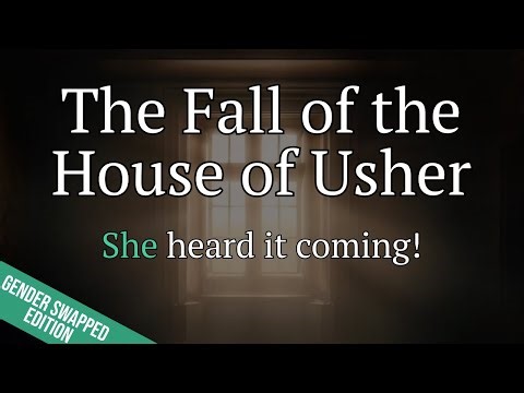 The Fall of the House of Usher by Edgar Allan Poe - Full Audiobook (Gender Swapped Edition)