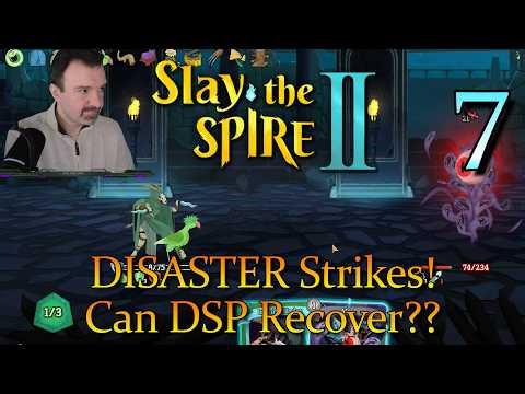 DISASTER STRIKES! Can DSP Recover?? DSP Plays It: Slay the Spire 2 Part 7