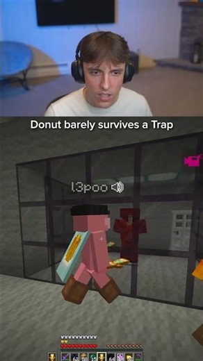Donut barely survives a Trap
