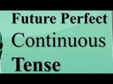 Future Perfect Tense in English Grammar || Learn Future Tense Rules With Examples