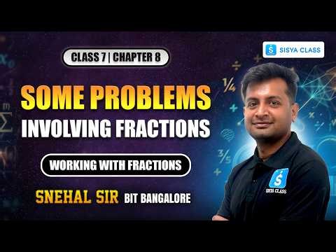 Solving Problems Involving Fractions | Working With Fractions | CBSE Class 7 Maths Chapter 7