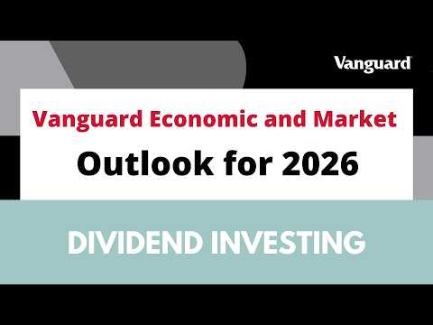 Vanguard economic and market outlook for 2026