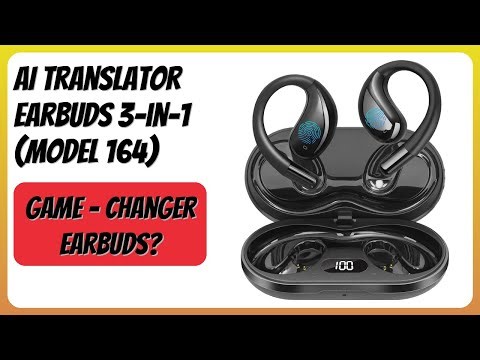 REVIEW (2026): AI Translator Earbuds 3-in-1 (Model 164). Features