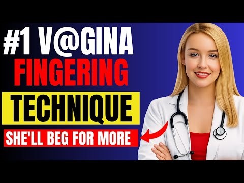 Urologist Reveals: The Right Way to Finger a Woman (10 Steps for Maximum Pleasure & Safety)