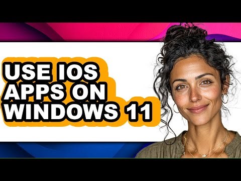 How to Use Ios Apps on Windows 11 (updated)