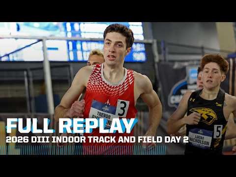 2026 NCAA DIII indoor track & field championship Day 2 | FULL REPLAY