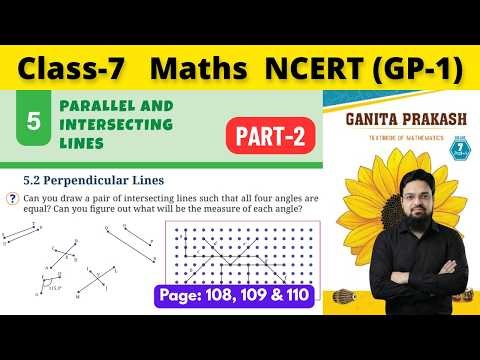 Class 7 Maths Ganita Prakash Chapter 5 Parallel and Intersecting Lines | Part 2