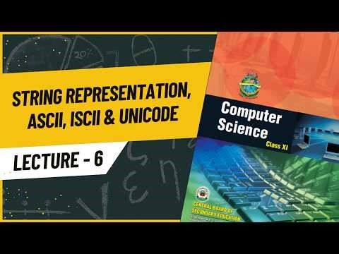 String Representation | ASCII, ISCII & Unicode | Data Representation| Class 11 Computer Science