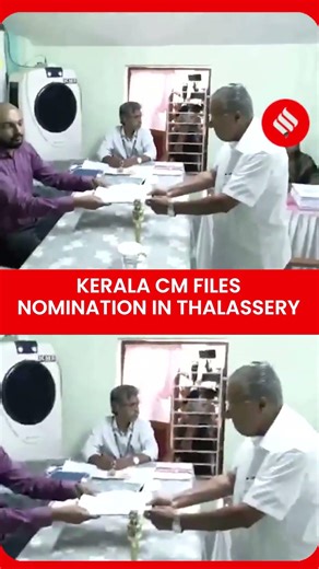 Kerala CM Pinarayi Vijayan Files Nomination Papers in Thalassery