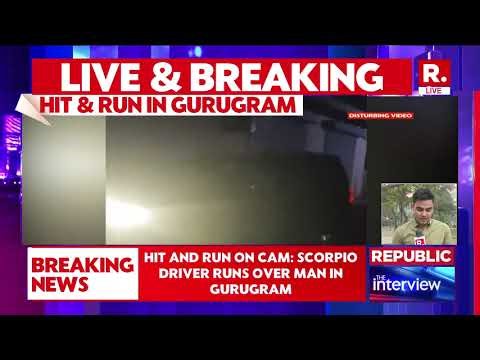 Hit & Run Caught On Cam: Scorpio Driver Runs Over Man In Gurugram, Victim Sustains Serious Injuries