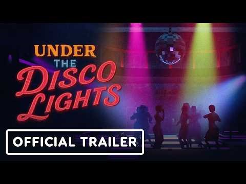 Under the Disco Lights - Official Launch Trailer