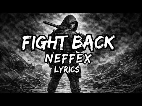 Neffex - Fight back lyrics | best of motivation song by Neffex