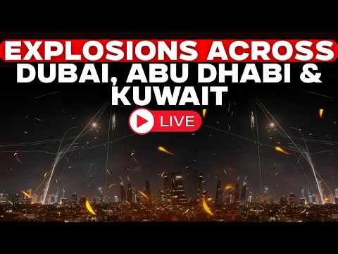 LIVE | Bombs Explode Everywhere | Abu Dhabi, Kuwait, Dubai, Bahrain Burns | Iran War LIVE | Trump