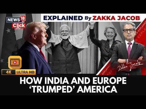 How India & Europe Outplayed America on Trade | The ‘Mother of All Deals’ Explained | 4K | N18G