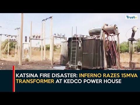 Katsina Fire Disaster: Inferno Razes 15MVA Transformer at KEDCO Power House