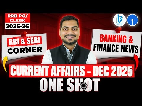 CURRENT AFFAIRS DECEMBER 2025 | RBI CORNER,Banking & Finance News RRB PO 2025 & RRB CLERK KAPIL SIR