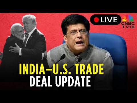LIVE: Commerce Minister Addresses Press Conference On India- US Trade Deal | PM Modi | N18L