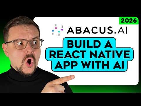 Abacus AI Tutorial - 2026 | How to Build a React Native App with Deep Agent