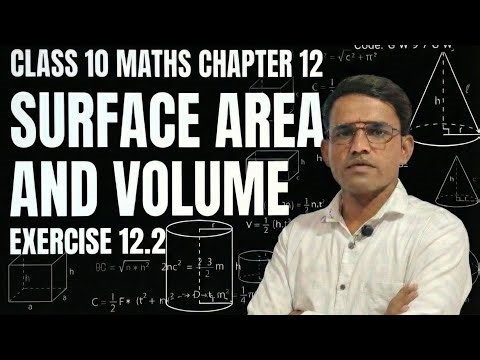 Class 10 Maths Chapter 12 Ex 12.2 Q1–Q4 | Surface Areas and Volumes | NCERT Solutions 2026