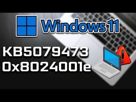 KB5079473 Update Not Installing Error Code 0x8024001e In Windows 11 FIX