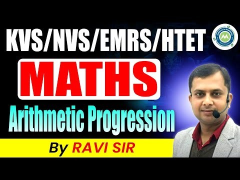 Arithmetic Progression Maths | KVS NVS EMRS HTET | AP Important MCQ | Ravi Sir