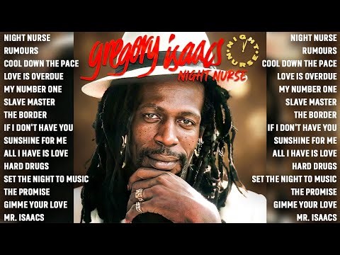 The Best Of Gregory Isaacs - Gregory Isaacs Greatest Hits Full Album - Gregory Isaacs Reggae Songs
