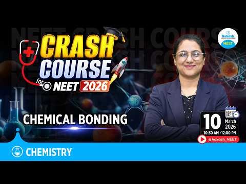 NEET 2026 Chemistry Crash Course | Chemical Bonding | Complete Revision