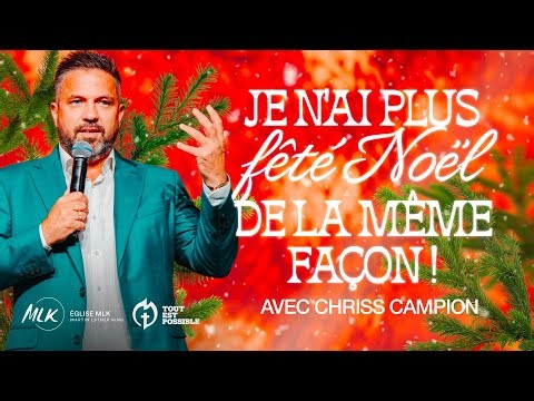 Je n'ai plus jamais fêté Noël de la même façon ! - Chriss Campion
