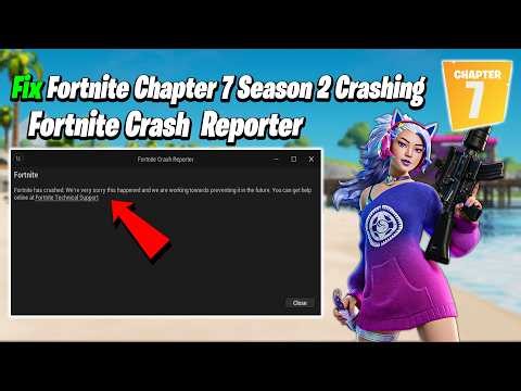 How To Fix Fortnite Chapter 7 Season 2 Crashing | Fortnite Chapter 7 Athena Crash Reporter Fix