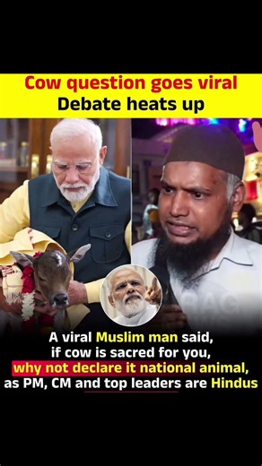 A viral Muslim man said, if cow is sacred for you, why not declare it national animal, as PM, CM