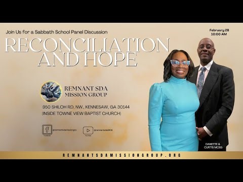 Sabbath School Panel Discussion | Reconciliation and Hope | Remnant SDA Mission Group