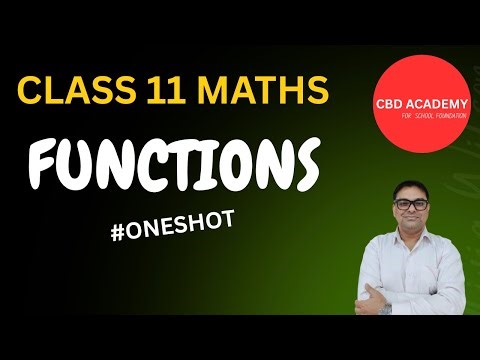 FUNCTIONS Class 11 | Functions Class 11 Full Chapter One Shot | #class11maths #functionsexplained